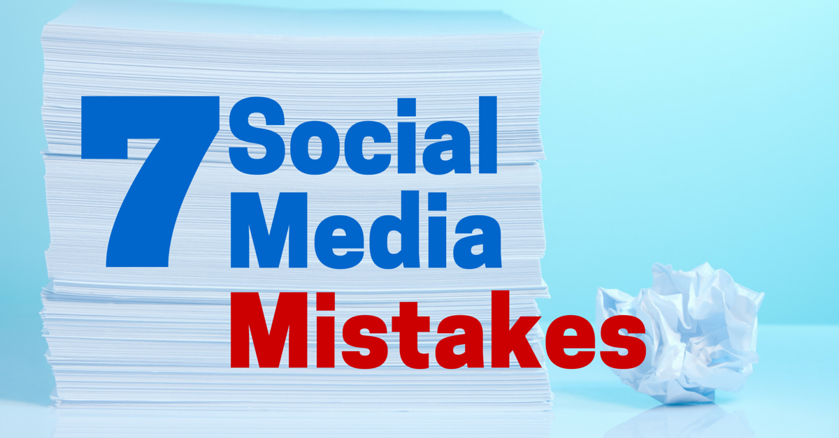 7 Social Media Mistakes - Mari Smith 7 Social Media Mistakes - Mari Smith