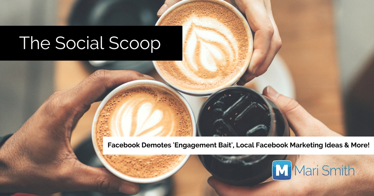 Facebook Engagement Bait, Local Facebook Marketing Ideas & More: The ...