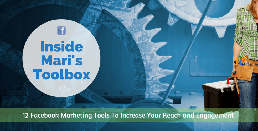 12 Facebook Marketing Tools To Increase Your Reach And Engagement ...